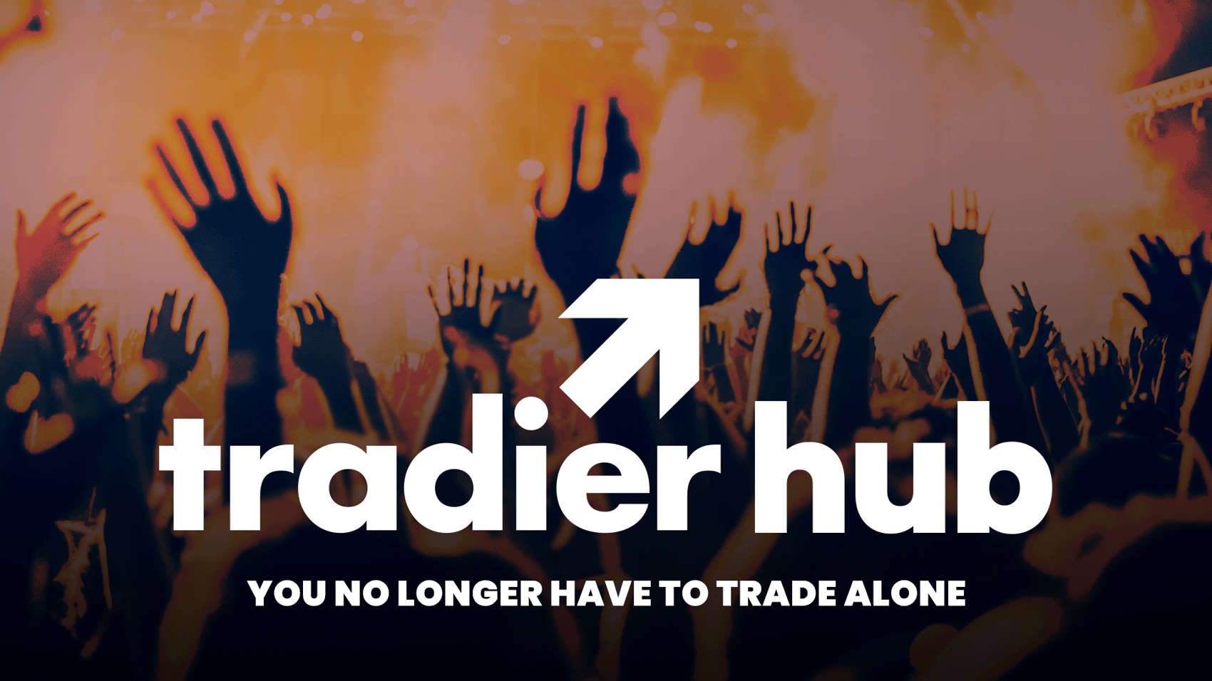 Introducing the Tradier Hub: You No Longer Have to Trade Alone